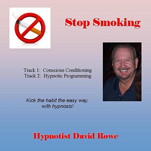 Play Stop Smoking by Hypnotist David Rowe on Amazon Music