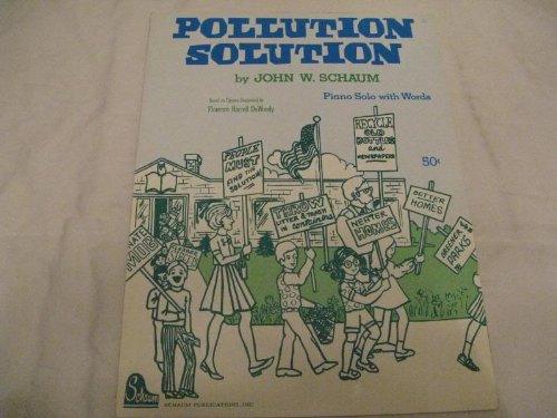 POLLUTION SOLUTION JOHN SCHAUM 1972 SHEET MUSIC SHEET MUSIC 362 ...