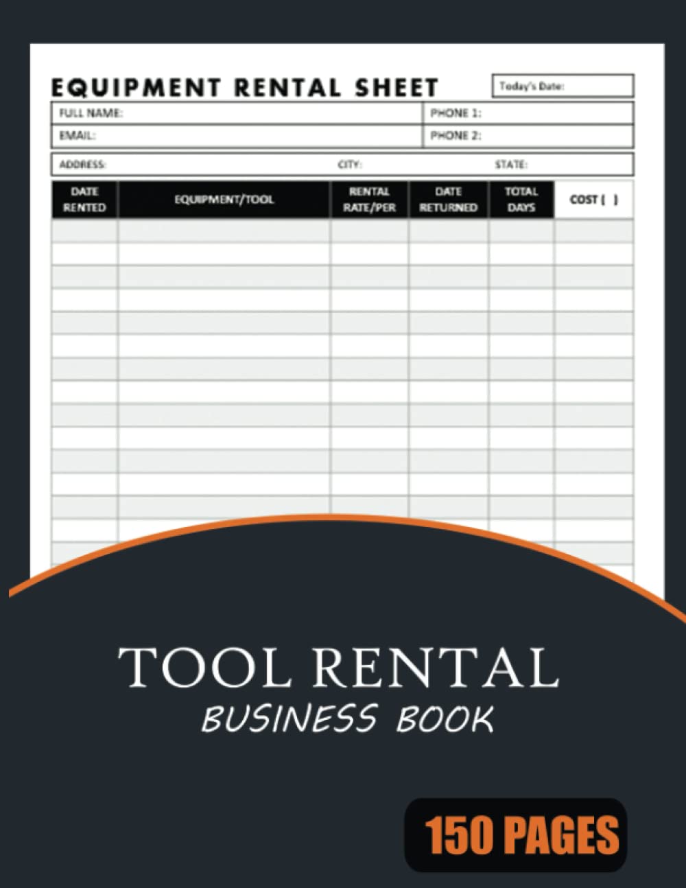 Tool Rental Business Book: Equipment Rental Log Book For Record Keeping ...