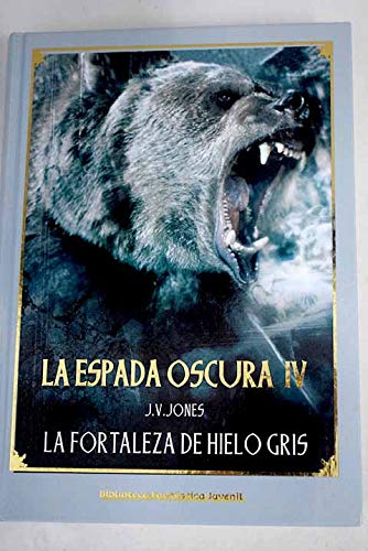 La Espada Oscura Iii. la Fortaleza de Hielo Gris: unknown author: 9788467440140: Amazon.com: Books