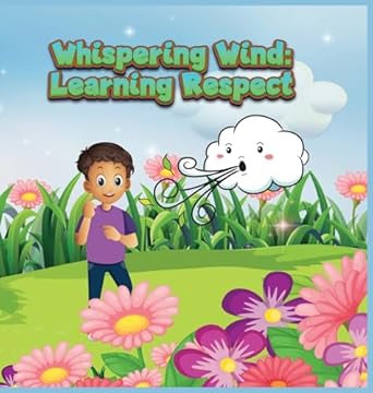 Whispering Wind: Learning Respect: Davis, Carleena: 9798868928703 ...
