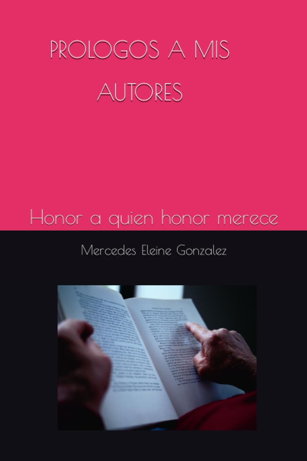 PROLOGOS A MIS AUTORES: Honor a quien honor merece (Spanish Edition ...
