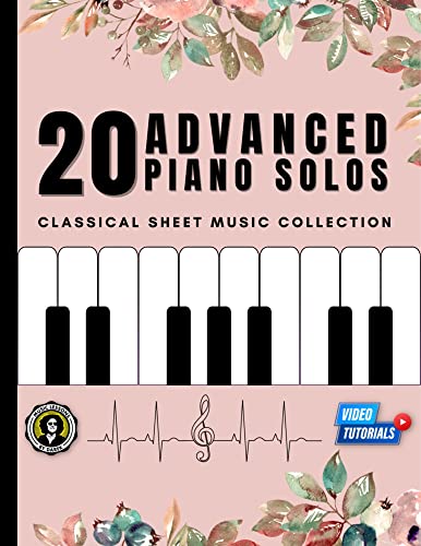 20 Advanced Piano Solos I Classical Sheet Music Collection: For ...