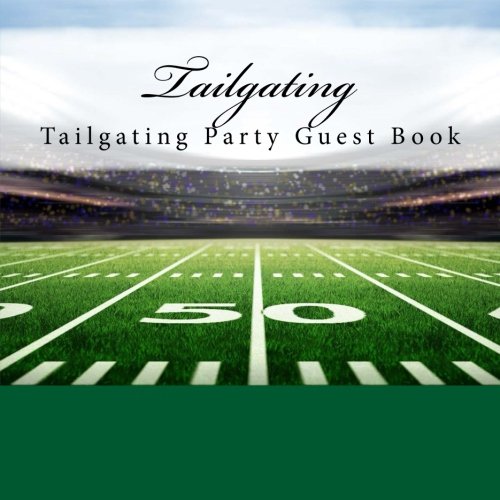 Tailgating: Tailgating Party Guest Book: Party Supplies in All ...