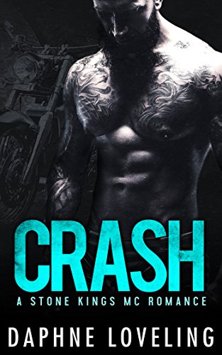 CRASH (Stone Kings Motorcycle Club, Book 2) (Stone Kings Motorcycle ...