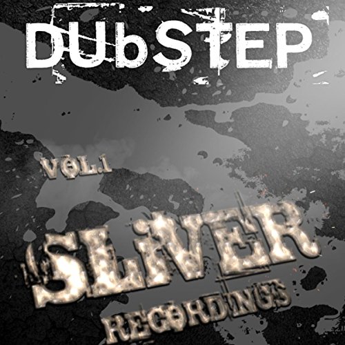 Amazon.com: SLiVER Music Dub Step, Vol. 1 : Various artists: Digital Music