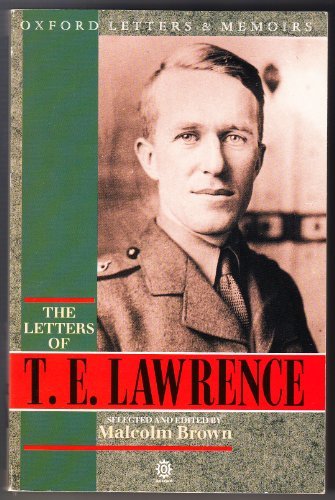 The Letters of T.E. Lawrence by T. E. Lawrence (1991-01-24): T.E ...