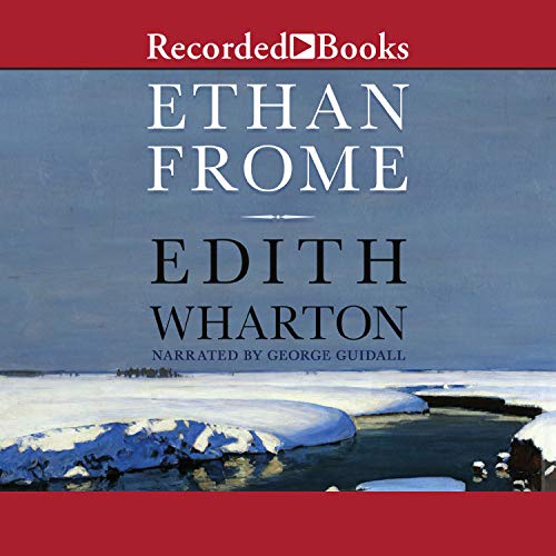 Amazon.com: Ethan Frome (Audible Audio Edition): Edith Wharton, George ...