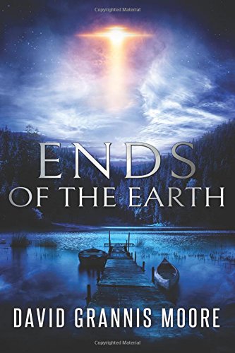 Amazon.com: Ends of the Earth: 9781977583154: moore, david grannis: Books