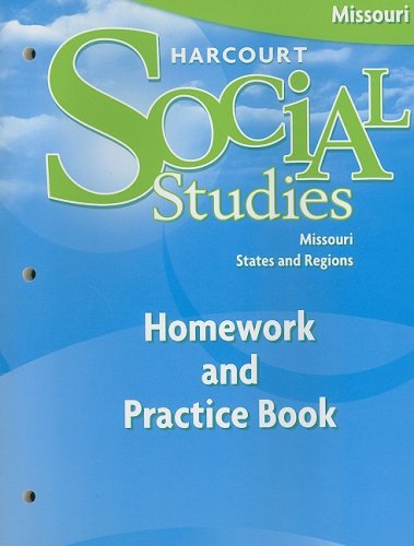 Harcourt Social Studies: Homework & Practice Book, Student Edition Grade 4: HARCOURT SCHOOL ...