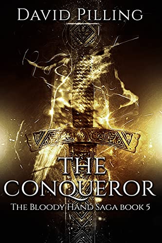 Amazon.com: The Conqueror (The Bloody Hand Saga Book 5) eBook : Pilling ...