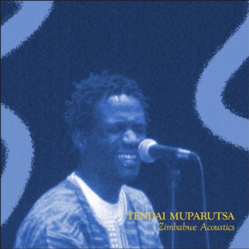 Amazon MusicでTendai MuparutsaのZimbabwe Acousticsを再生する