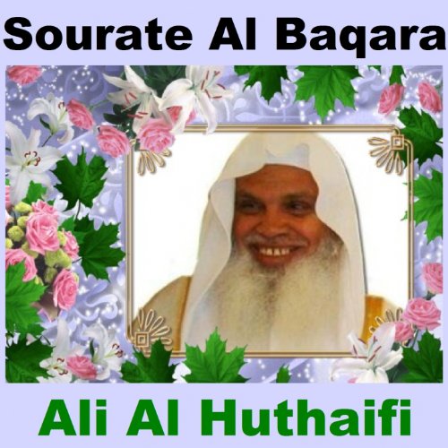 Amazon Music - Ali Al HuthaifiのSourate Al Baqara (Quran - Coran - Islam ...