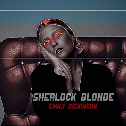 Emily Dickinson by Sherlock Blonde on Amazon Music - Amazon.com