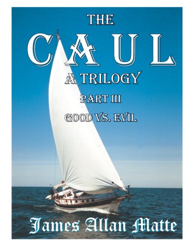 Amazon.com: The CAUL, Part III, Good vs. Evil eBook : James Allan Matte ...