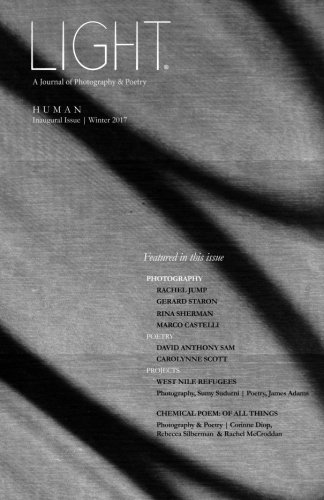 Light - Inaugural Issue: A Journal of Photography & Poetry: Drucker, J ...