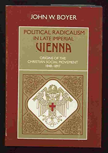 Amazon.com: Political Radicalism in Late Imperial Vienna: The Origins ...