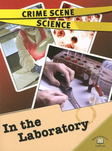 In the Laboratory (Crime Scene Science): Davis, Barbara J ...