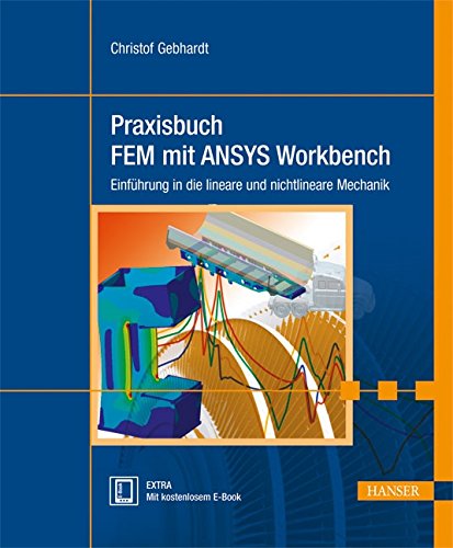 Amazon.com: Praxisbuch FEM mit ANSYS Workbench: 9783446425170: Christof ...