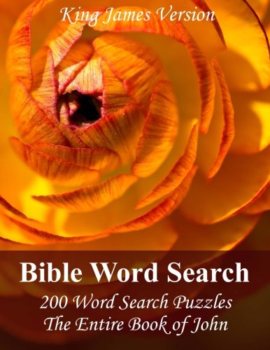 King James Bible Word Search (John): 200 Word Search Puzzles with the ...