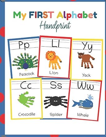 My First Alphabet Handprint: ABC Animal Handprint End of the year ...