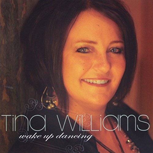 Amazon.com: Wake Up Dancing : Tina Williams: Digital Music