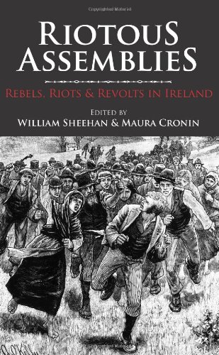 Riotous Assemblies: Riots, Rebels and Revolts in Ireland: Amazon.co.uk ...