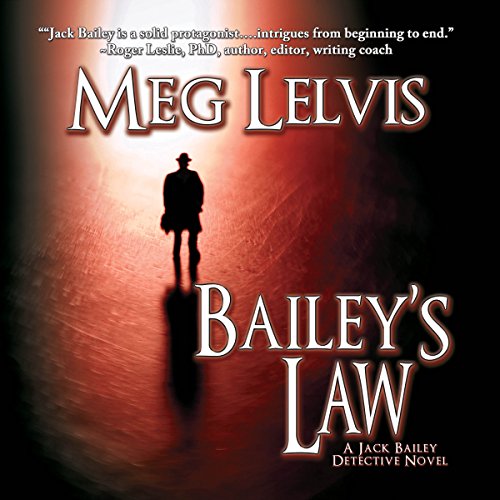 Bailey's Law (Audio Download): Meg Lelvis, Lynde Houck, Beacon ...