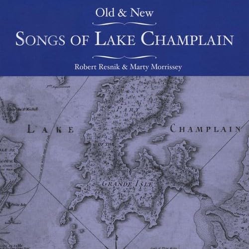 Robert Resnik - Old & New Songs of Lake Champlain - Amazon.com Music