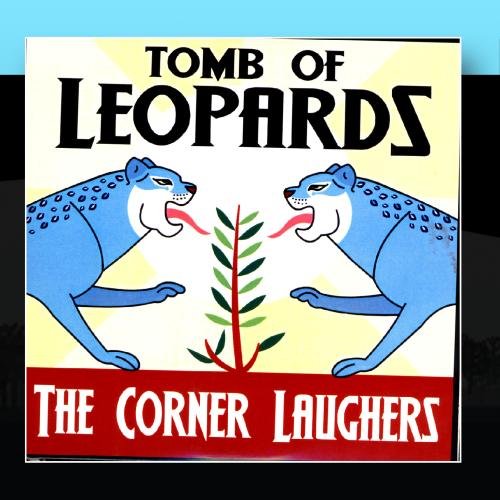 Tomb of Leopards: Corner Laughers: Amazon.in: Music}