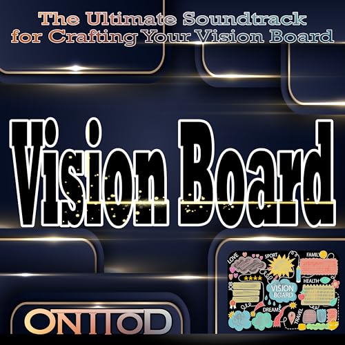 Play Vision Board: The Ultimate Soundtrack for Crafting Your Vision ...