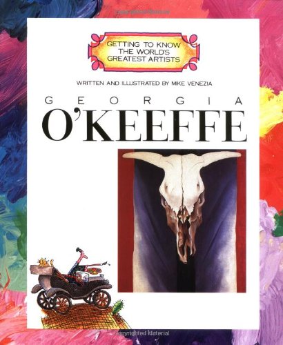Georgia O'Keeffe (Getting to Know the World's Greatest Artists ...