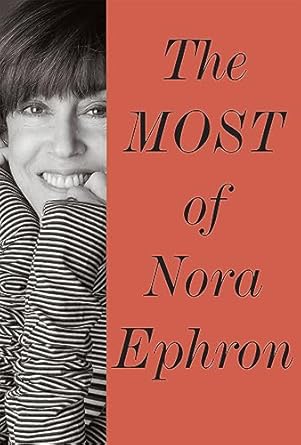Amazon.com: The Most of Nora Ephron eBook : Ephron, Nora: Kindle Store
