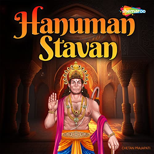 Hanuman Stavan by Chetan Prajapati on Amazon Music Unlimited