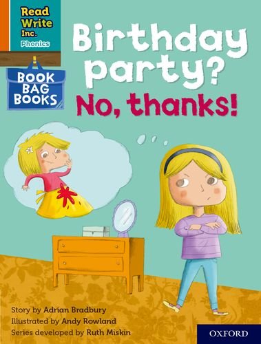 Birthday party? No, thanks! (Orange Set 4 Book Bag Book 10) : Miskin ...