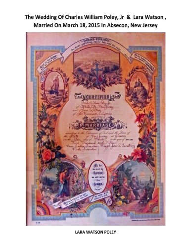 The Wedding Of Charles William Poley, Jr. & Lara Watson, Married On ...