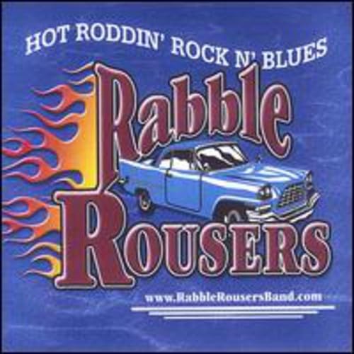 The Rabble Rousers Band - Hot Rod Club - the Originals - Amazon.com Music