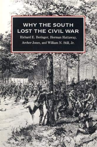 Why the South Lost the Civil War by Richard E Beringer (1991-10-01 ...
