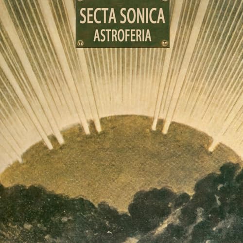Play Astrofèria by Secta Sònica on Amazon Music