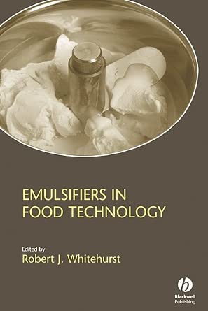 Emulsifiers in Food Technology: Whitehurst, Robert J.: 9781405118026 ...