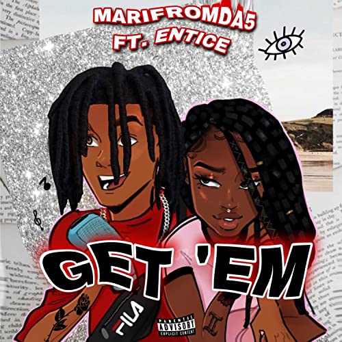 Play Get 'Em by Marifromda5 feat. Entice on Amazon Music