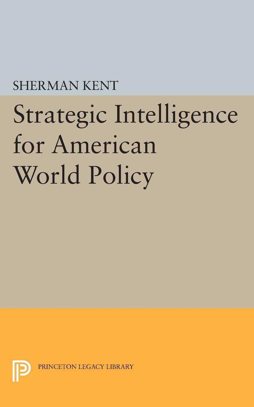 Strategic Intelligence for American World Policy (Princeton Legacy ...