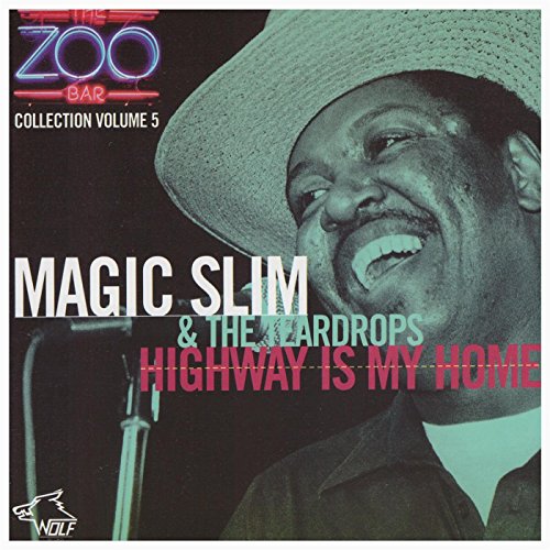 Play Highway Is My Home by Magic Slim & The Teardrops on Amazon Music