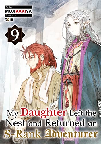 My Daughter Left the Nest and Returned an S-Rank Adventurer: Volume 9 - Kindle edition by ...