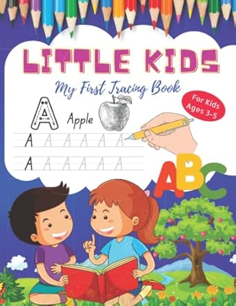 Little Kids My First Tracing Book For Kids Ages 3-5: Activity Book for ...