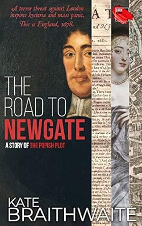 Amazon.com: The Road to Newgate: 9781719536370: Braithwaite, Kate: Books