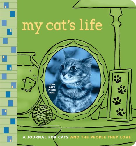 My Cat's Life: A Journal for Cats and the People They Love: Potter ...