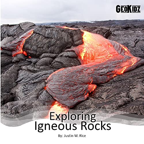 Exploring Igneous Rocks - Kindle edition by Rice, Justin W. . Children ...