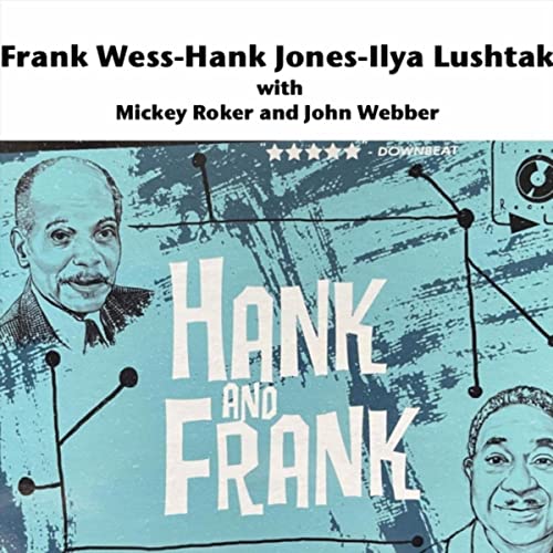 Amazon.com: Hank and Frank : Ilya Lushtak, Frank Wess & Hank Jones ...