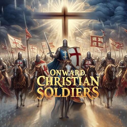 Play Onward, Christian Soldiers (Cover) by MoGHoP on Amazon Music Unlimited